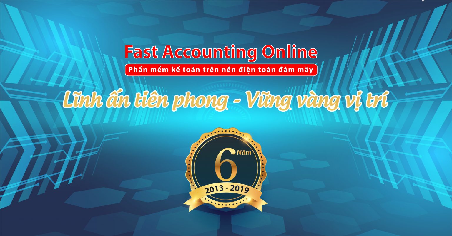 Phần mềm kế toán Fast Accounting Online: Lĩnh ấn tiên phong - Vững vàng vị trí dẫn đầu - 【Phần ...